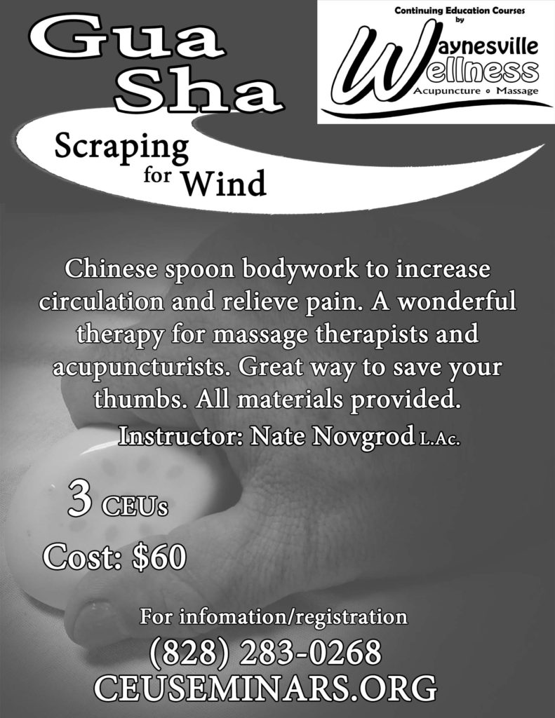 Gua Sha: Scraping for Wind – Acupuncture & Massage CEUs (CEs , PDAs)